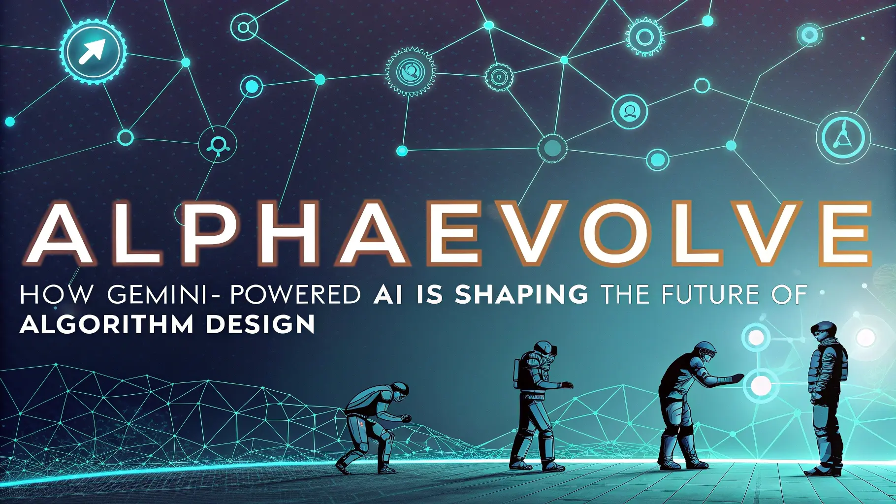 AlphaEvolve: How Gemini-Powered AI Is Shaping the Future of Algorithm Design | Joshua Berkowitz